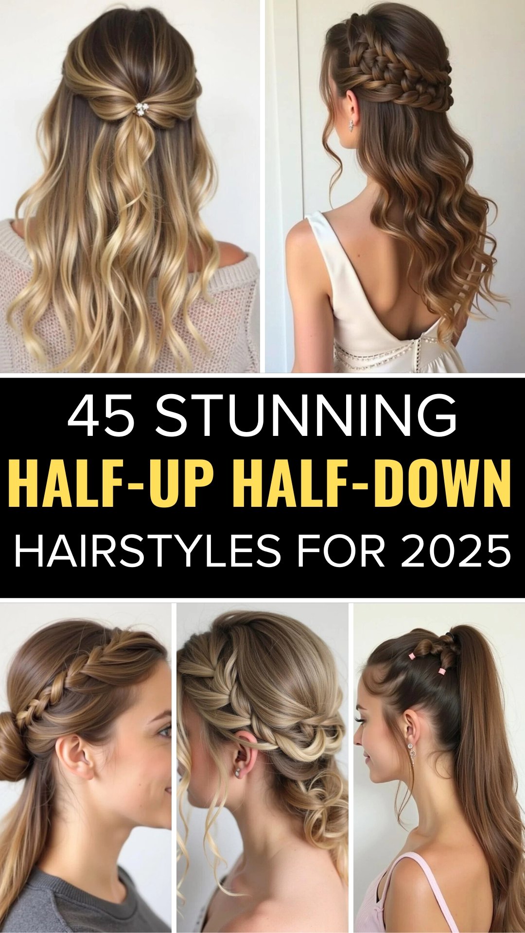 45 Half-Up Half-Down Hairstyles Ideas for 2025 – Fashion Trend Hacks