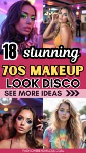 18 Best 70s Makeup Look Disco Ideas – Fashion Trend Hacks