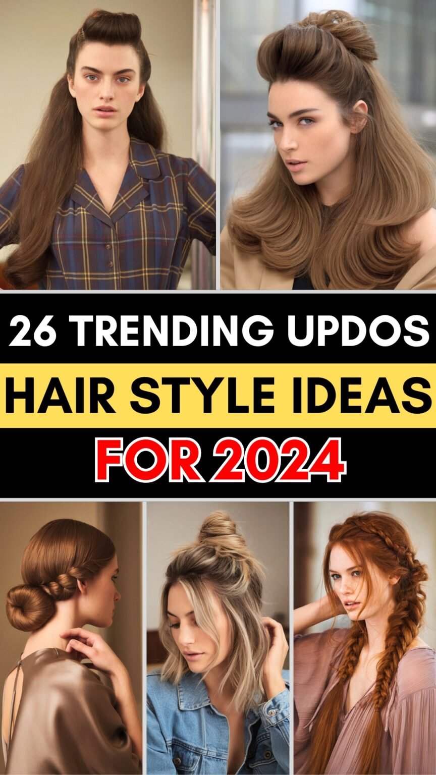 26 Hairstyles Updos Ideas for 2024 – Fashion Trend Hacks