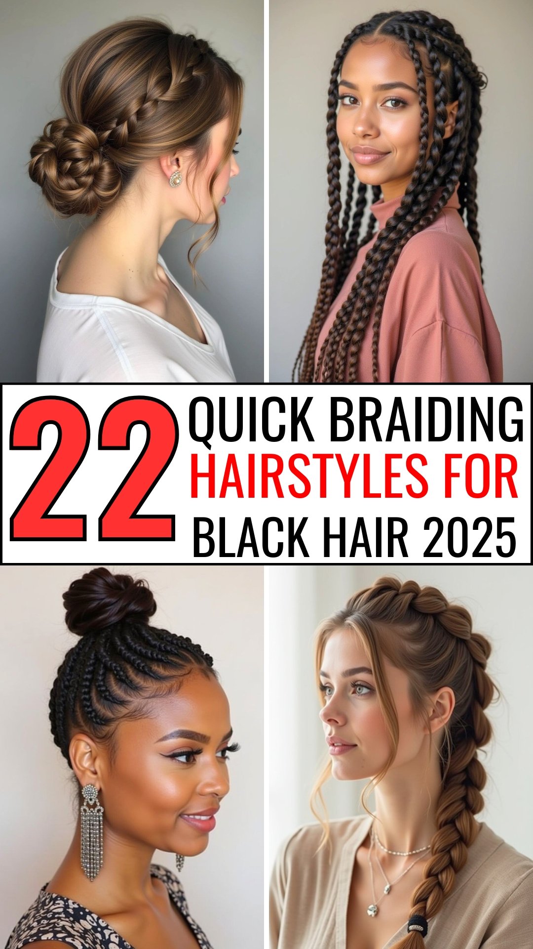22 Quick Braiding Hairstyles for Black Hair 2025 – Fashion Trend Hacks